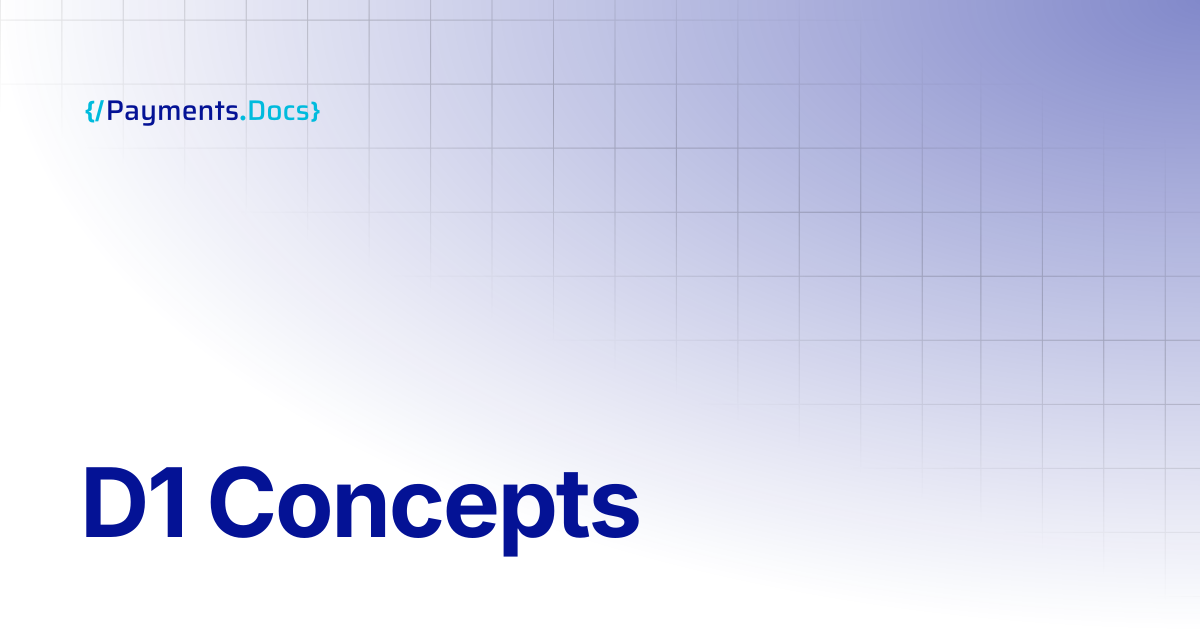 D1 Concepts | Thales Payments - Docs